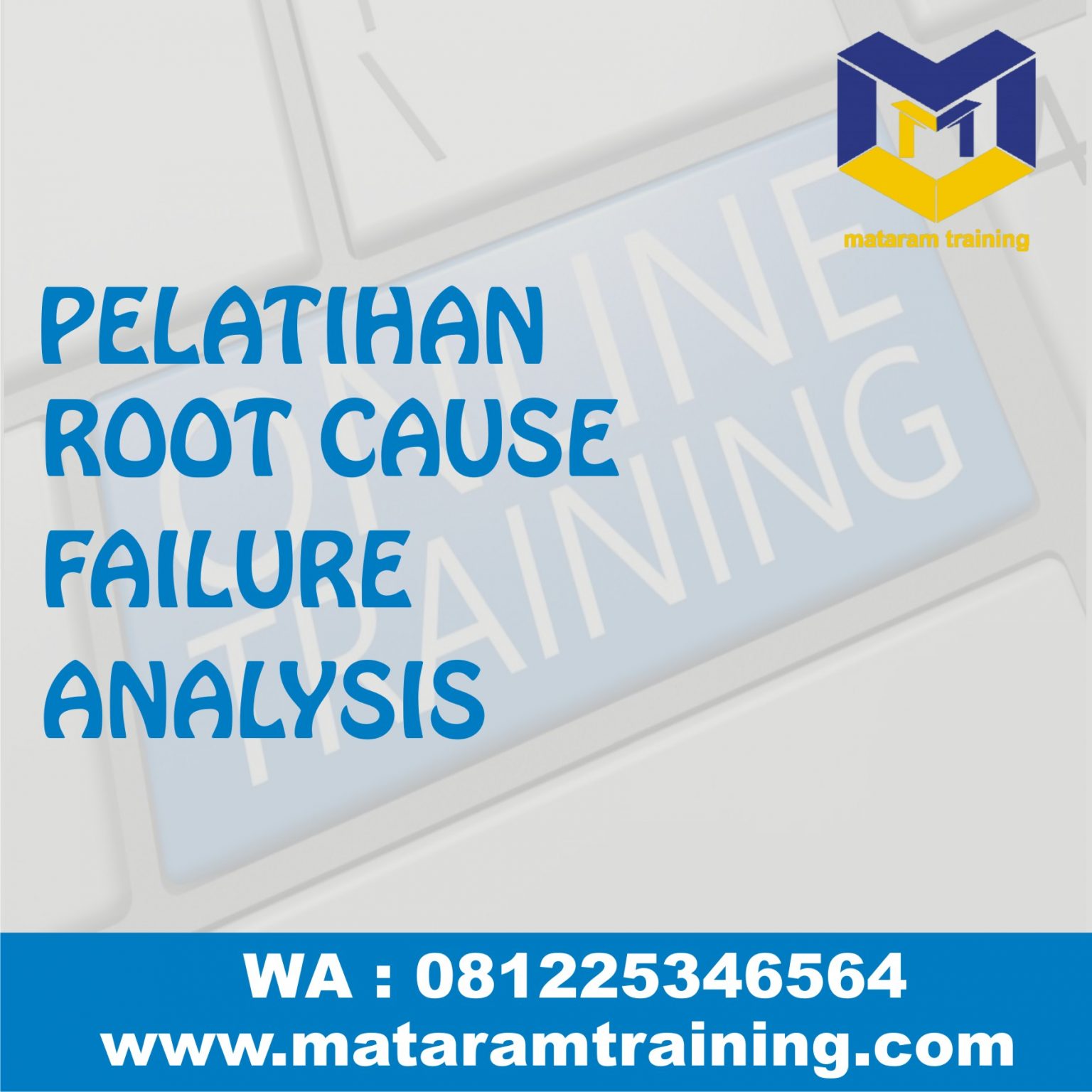 TRAINING ONLINE ROOT CAUSE FAILURE ANALYSIS (RCFA)