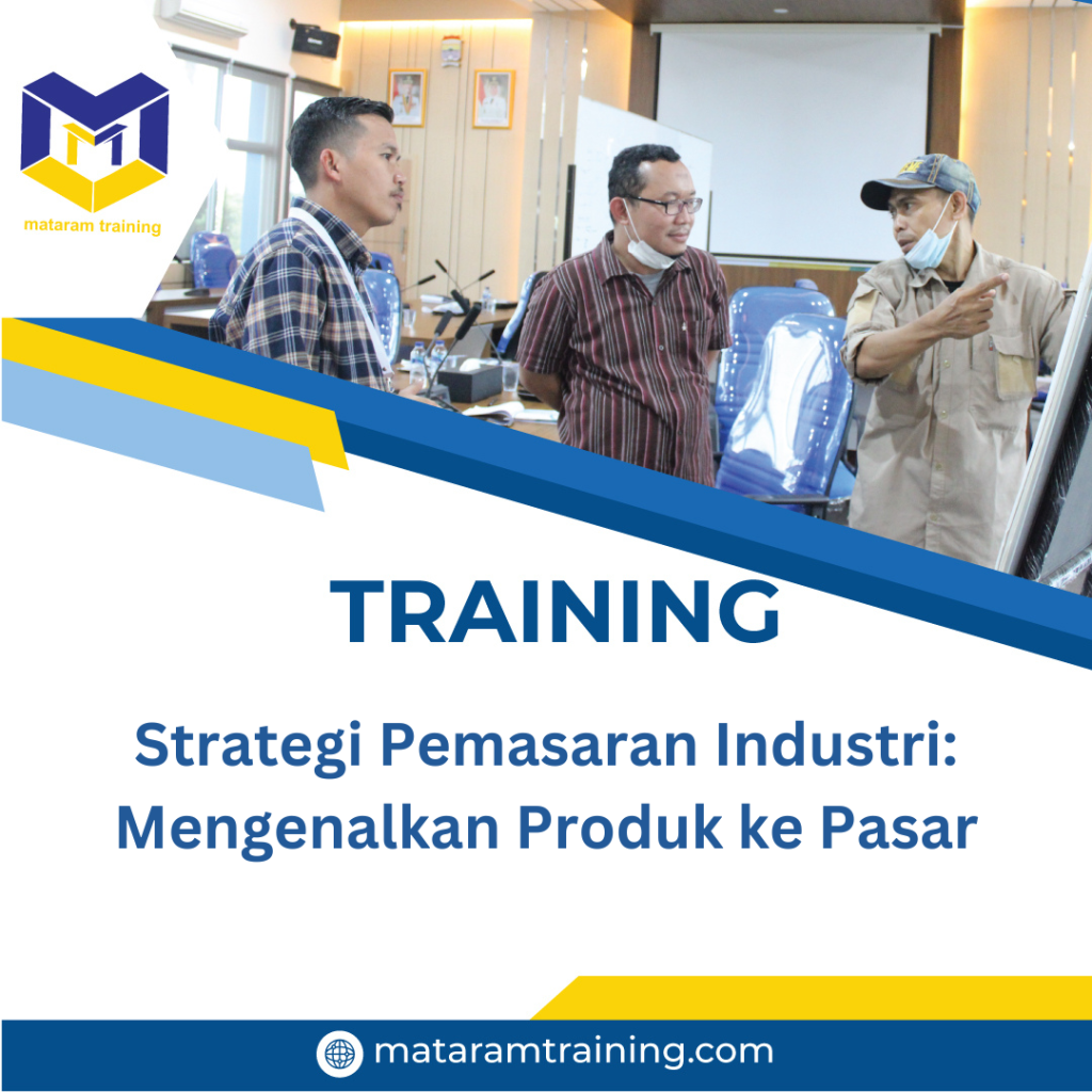 TRAINING STRATEGI PEMASARAN INDUSTRI: MENGENALKAN PRODUK KE PASAR ...